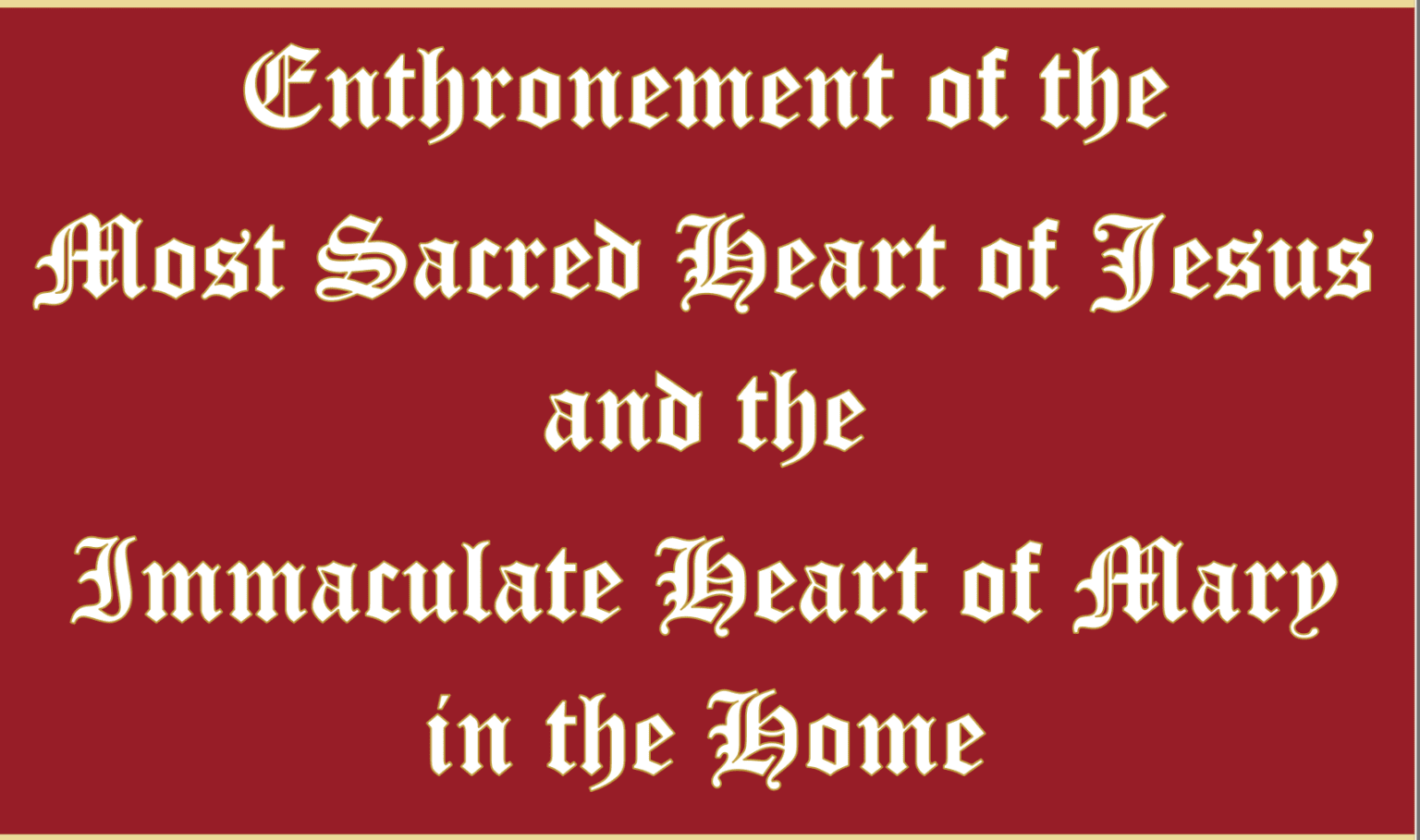 Enthronement of the Sacred Heart in Your Home - Sacred Heart of Jesus