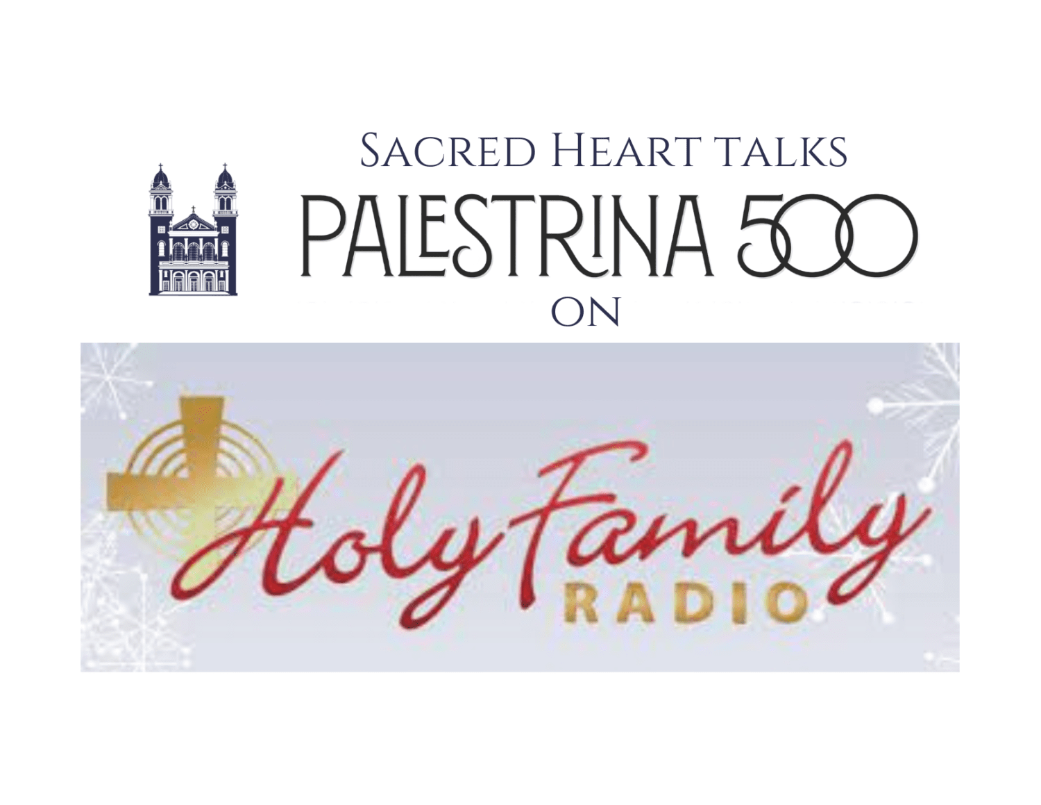 Palestrina500 - LIVE on Holy Family Radio! - Sacred Heart of Jesus